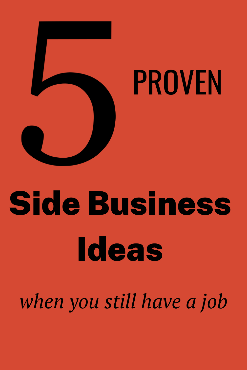 5 Proven Side Business Ideas When You Still Have A Job – Dr. Bob Clarke